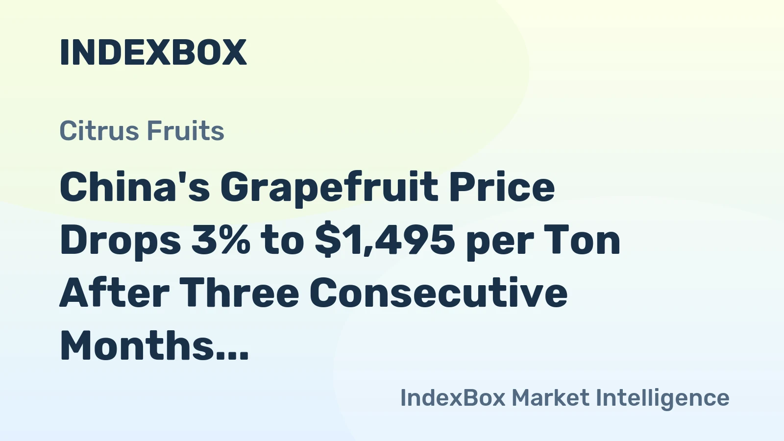 China's Grapefruit Price Drops 3% to $1,495 per Ton After Three Consecutive Months of Decline