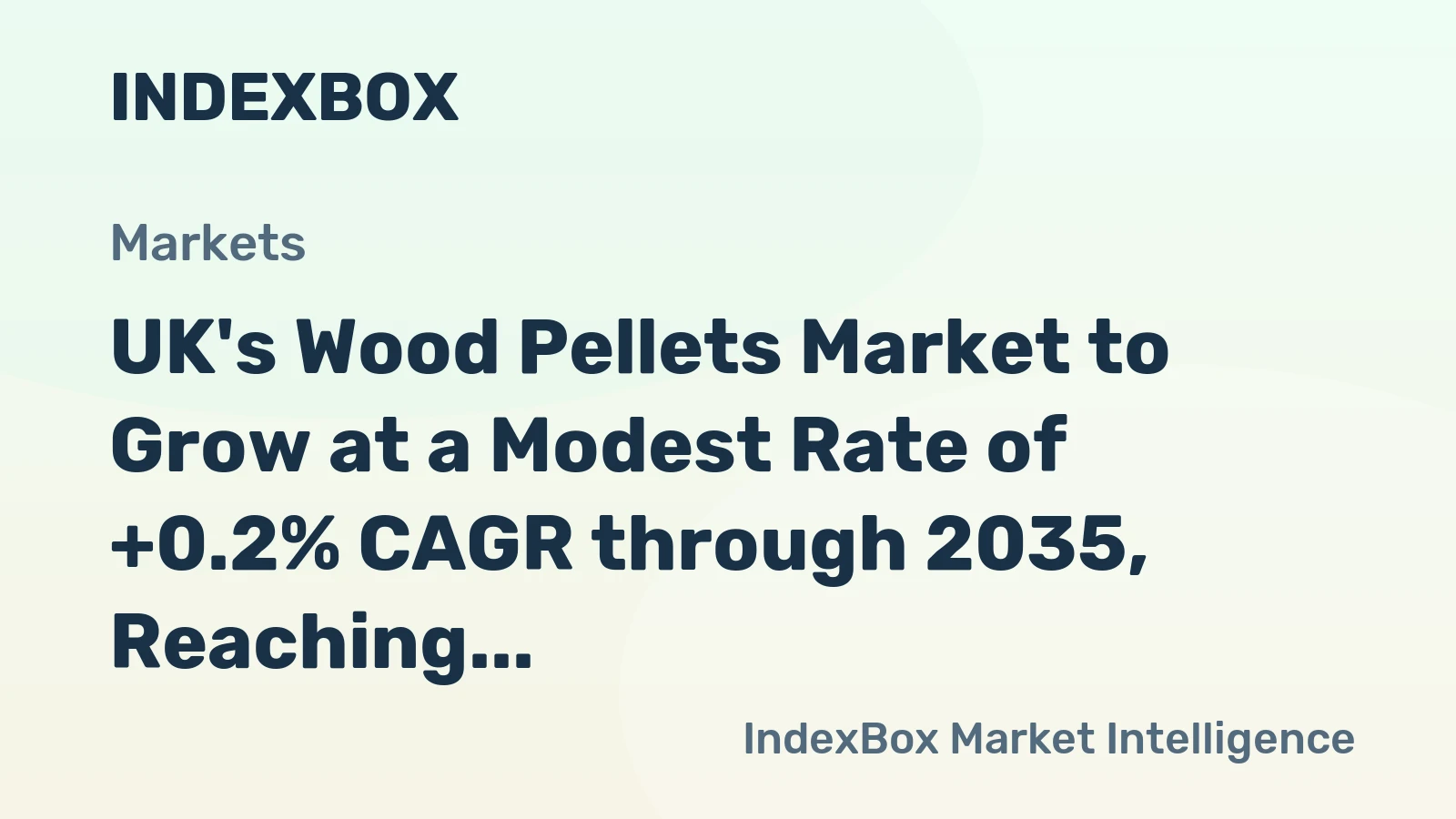 UK's Wood Pellets Market to Grow at a Modest Rate of +0.2% CAGR through 2035, Reaching $3B in Value