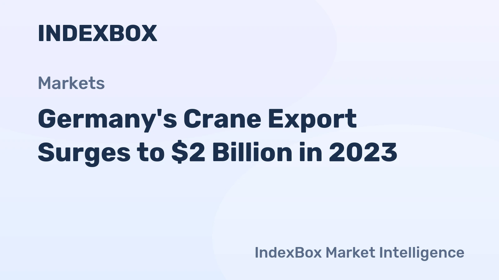 Germany's Crane Export Surges to $2 Billion in 2023