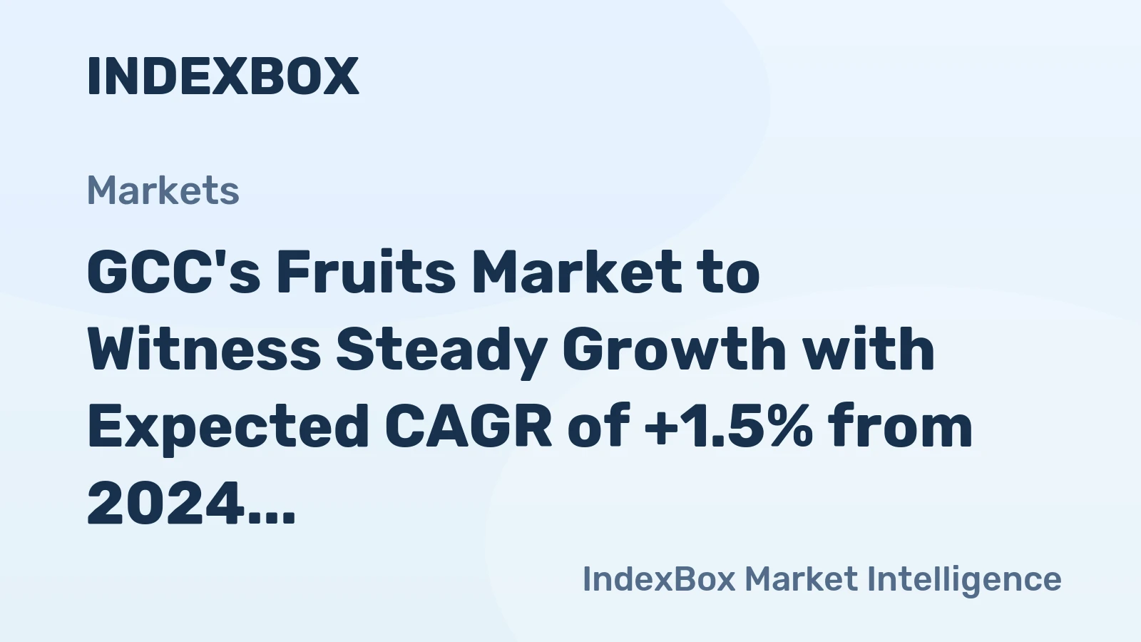 GCC's Fruits Market to Witness Steady Growth with Expected CAGR of +1.5% from 2024 to 2035