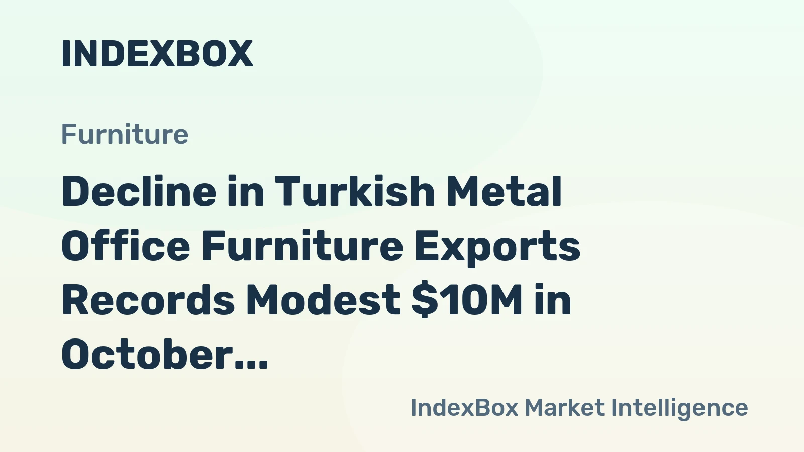 Decline in Turkish Metal Office Furniture Exports Records Modest $10M in October 2023