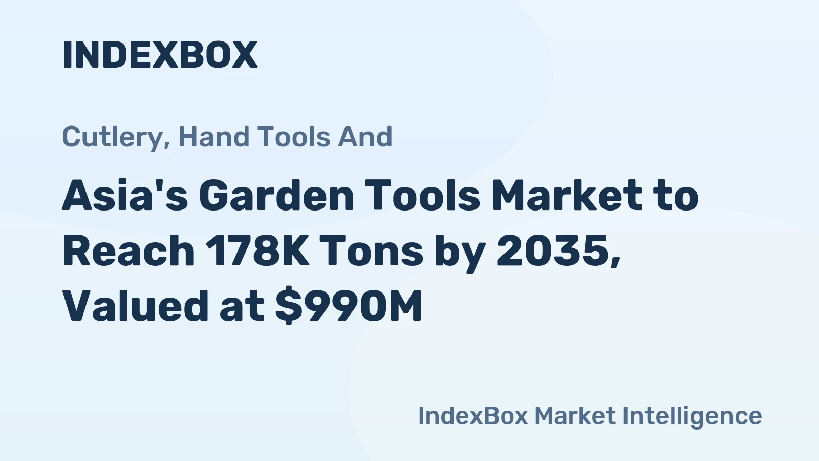 Asia's Garden Tools Market to Reach 178K Tons by 2035, Valued at $990M
