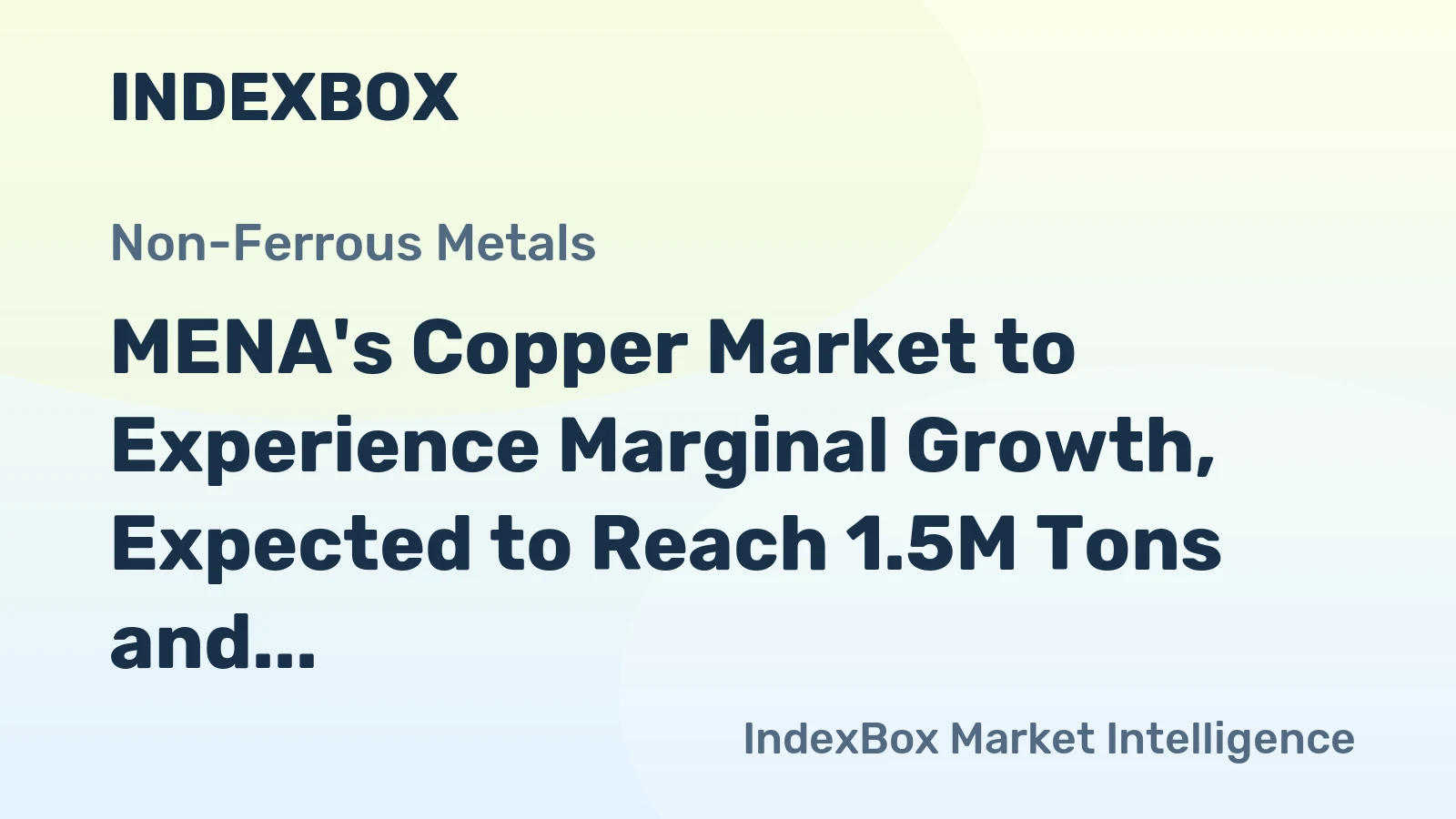 MENA's Copper Market to Experience Marginal Growth, Expected to Reach 1.5M Tons and $13.7B by 2035