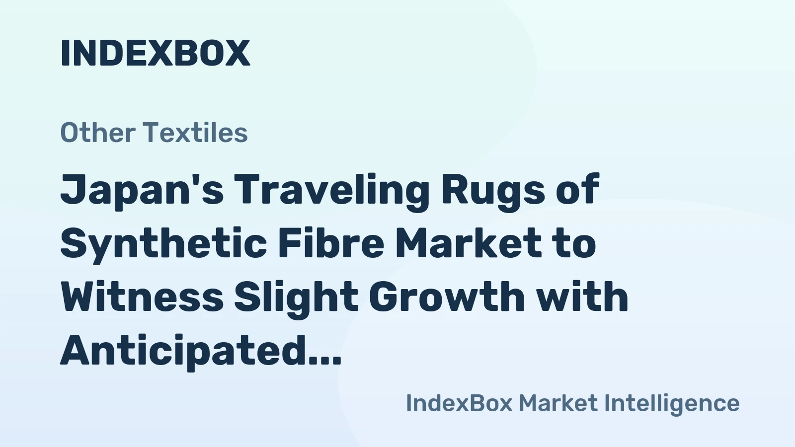 Japan's Traveling Rugs of Synthetic Fibre Market to Witness Slight Growth with Anticipated CAGR of +0.4%