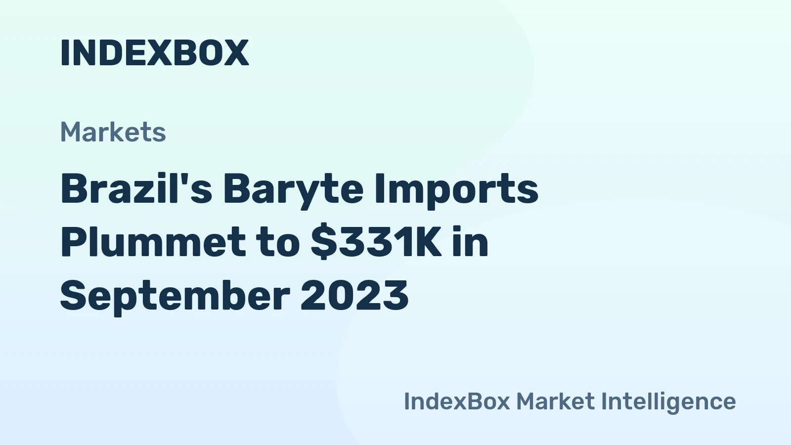 Brazil's Baryte Imports Plummet to $331K in September 2023