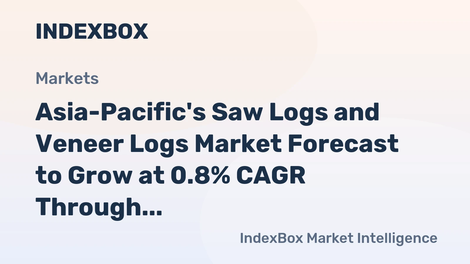 Asia-Pacific's Saw Logs and Veneer Logs Market Forecast to Grow at 0.8% CAGR Through 2035