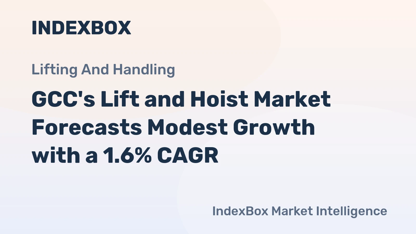 GCC's Lift and Hoist Market Forecasts Modest Growth with a 1.6% CAGR