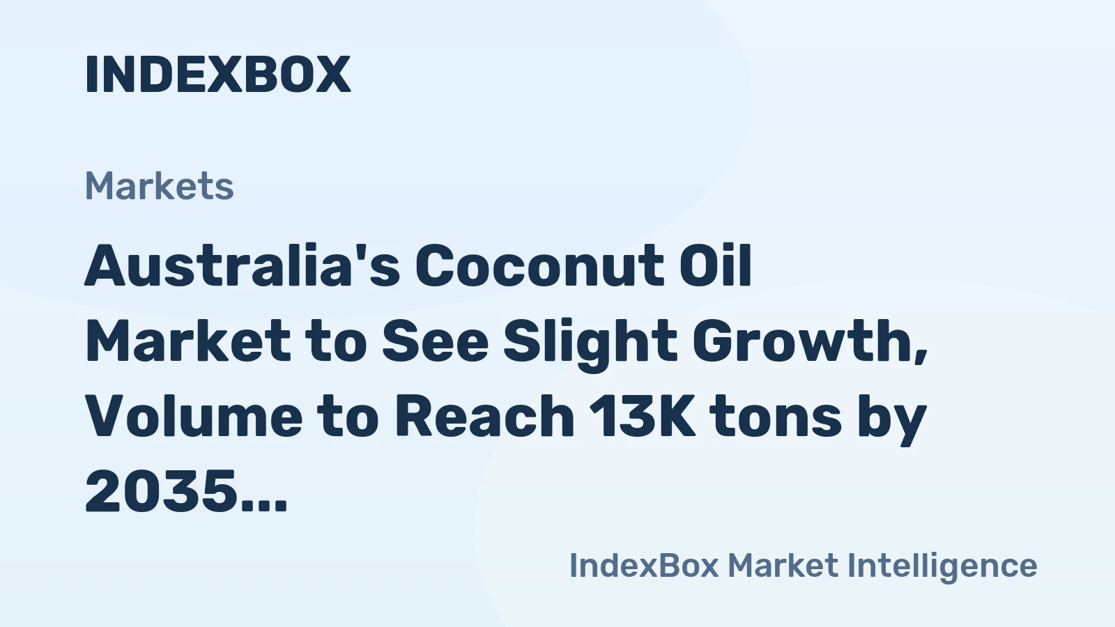 Australia's Coconut Oil Market to See Slight Growth, Volume to Reach 13K tons by 2035