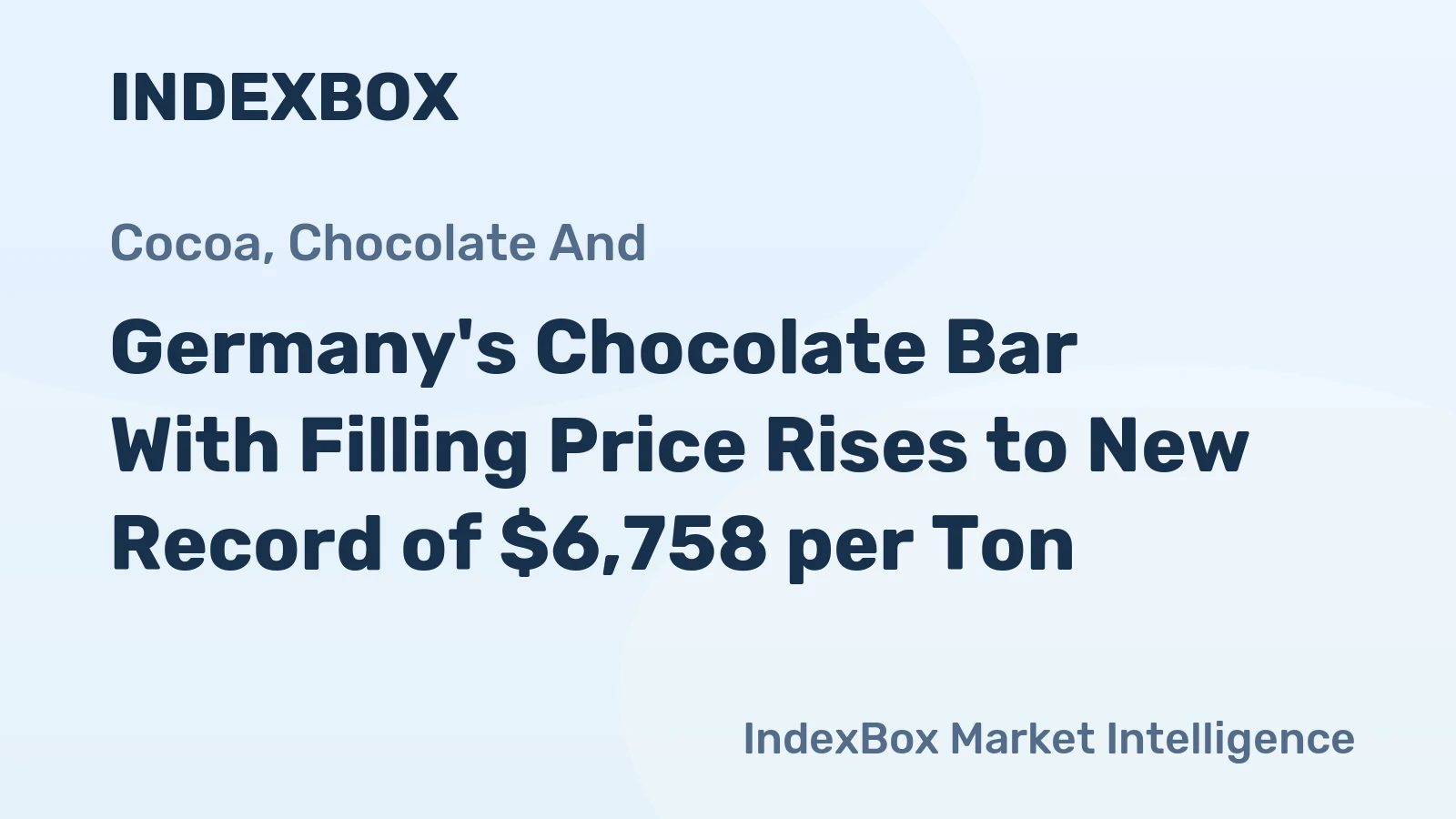 Germany's Chocolate Bar With Filling Price Rises to New Record of $6,758 per Ton