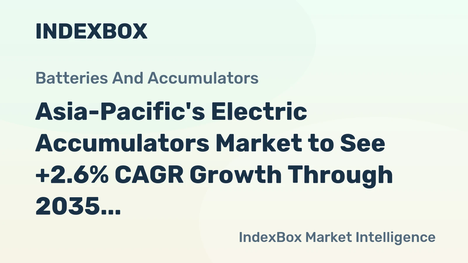 Asia-Pacific's Electric Accumulators Market to See +2.6% CAGR Growth Through 2035