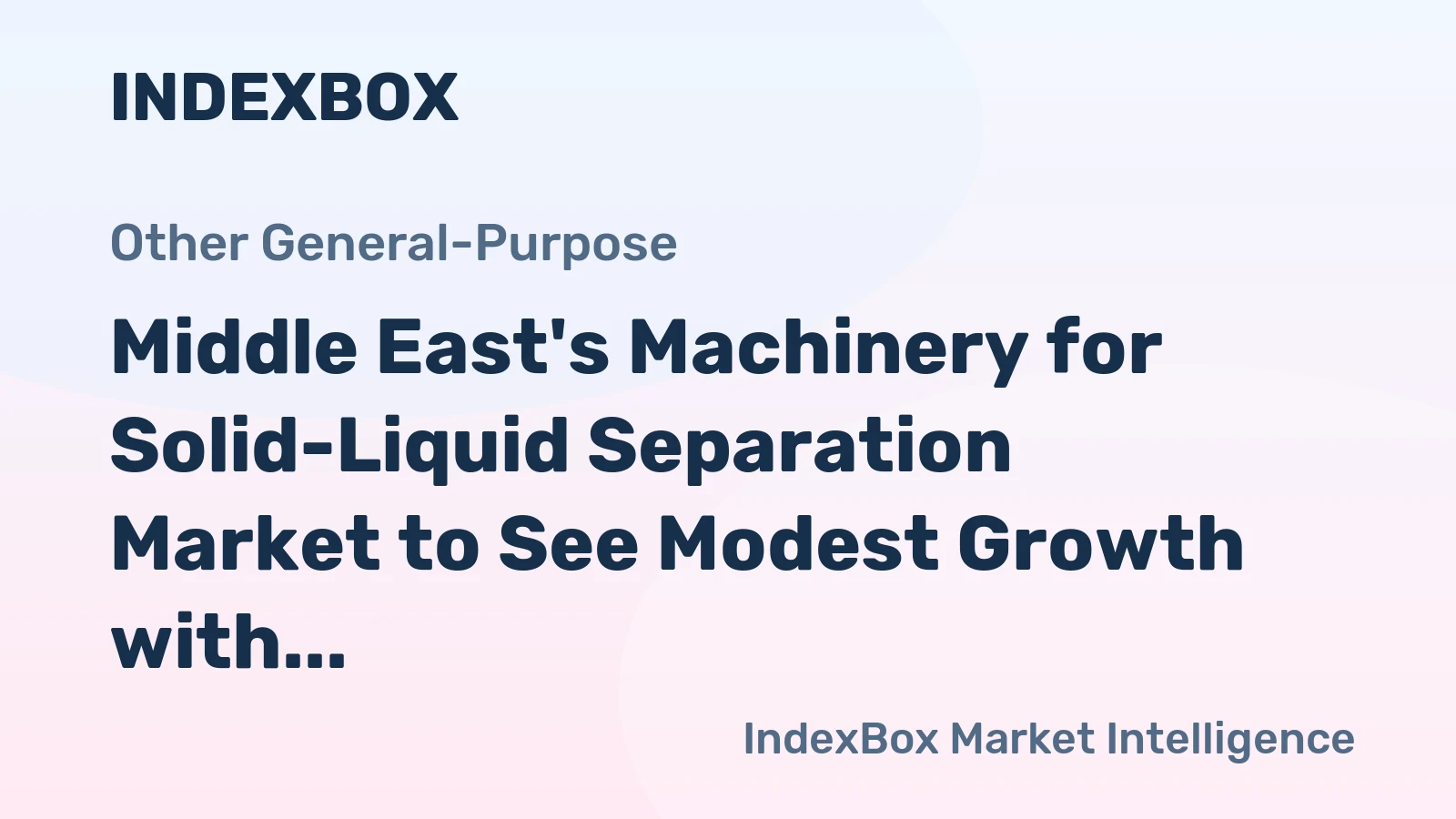 Middle East's Machinery for Solid-Liquid Separation Market to See Modest Growth with +1.1% CAGR from 2024 to 2035