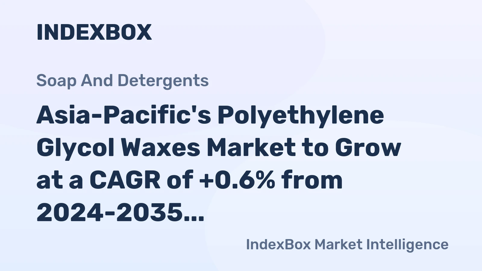 Asia-Pacific's Polyethylene Glycol Waxes Market to Grow at a CAGR of +0.6% from 2024-2035