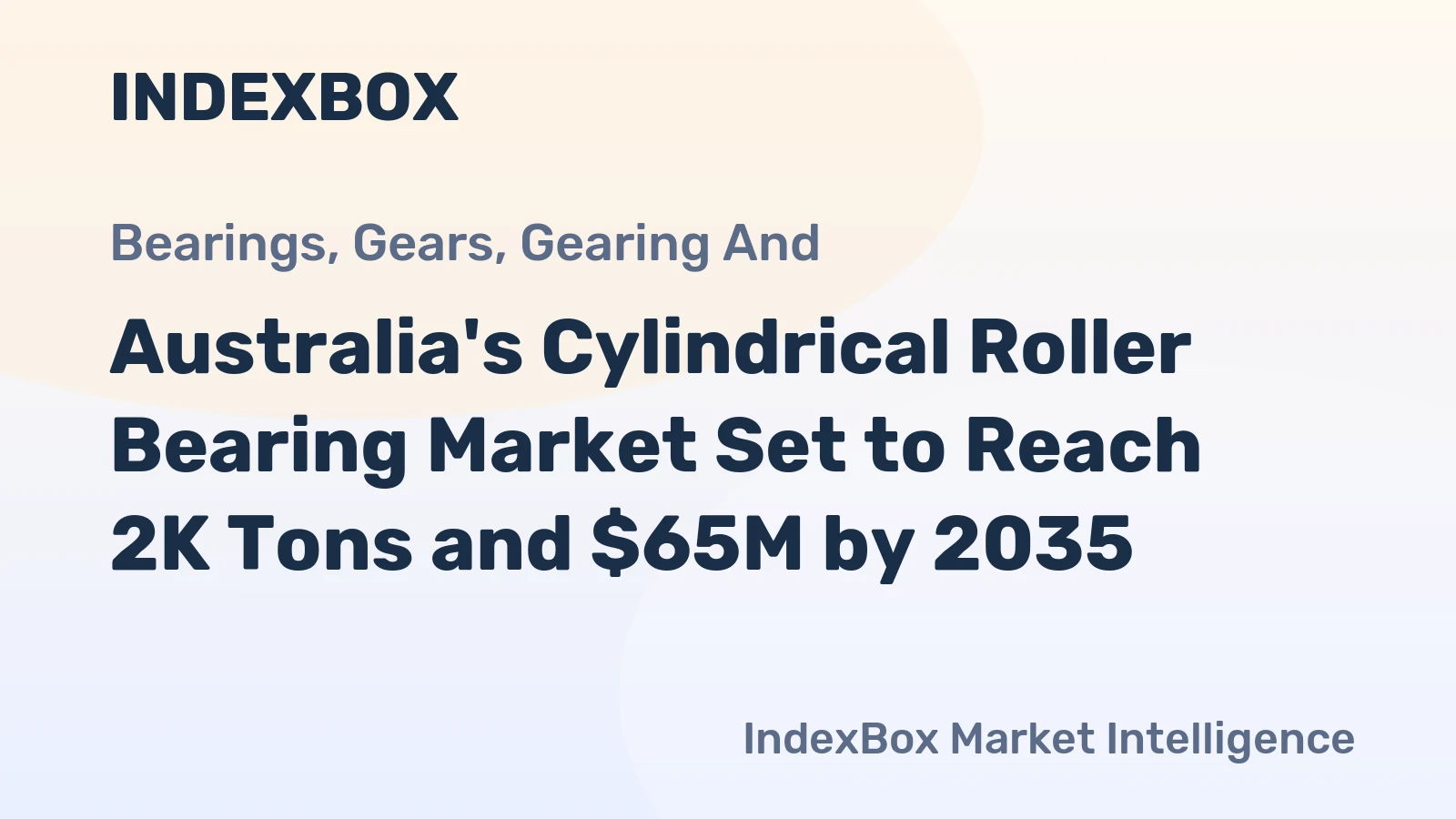 Australia's Cylindrical Roller Bearing Market Set to Reach 2K Tons and $65M by 2035
