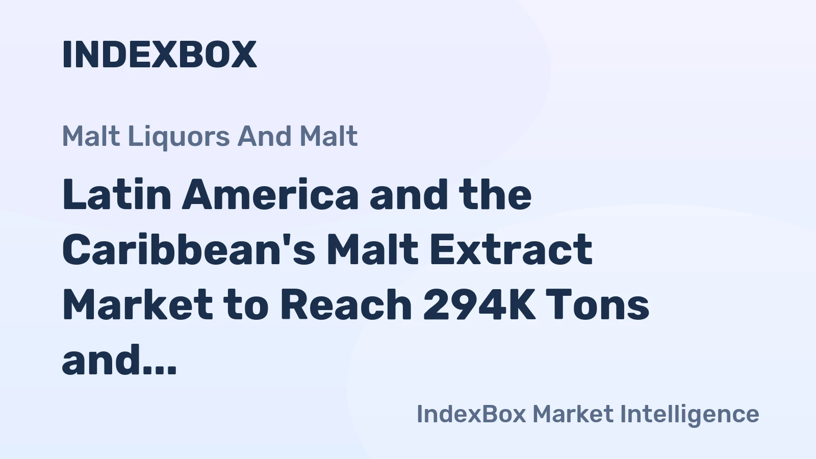 Latin America and the Caribbean's Malt Extract Market to Reach 294K Tons and $868M by 2035