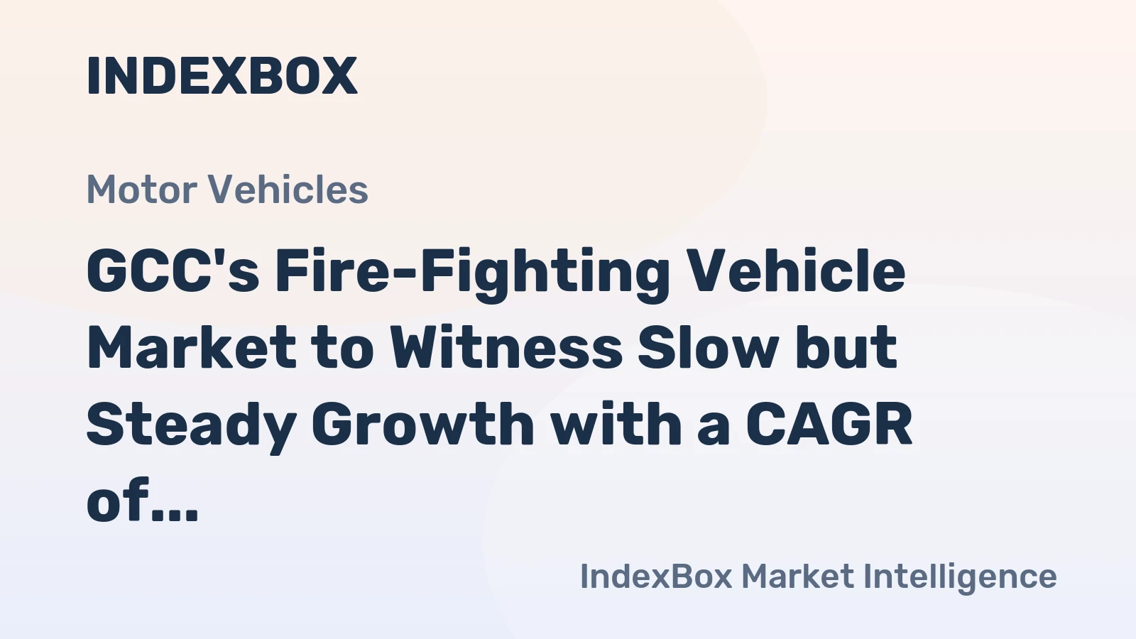 GCC's Fire-Fighting Vehicle Market to Witness Slow but Steady Growth with a CAGR of +1.4% from 2024-2035