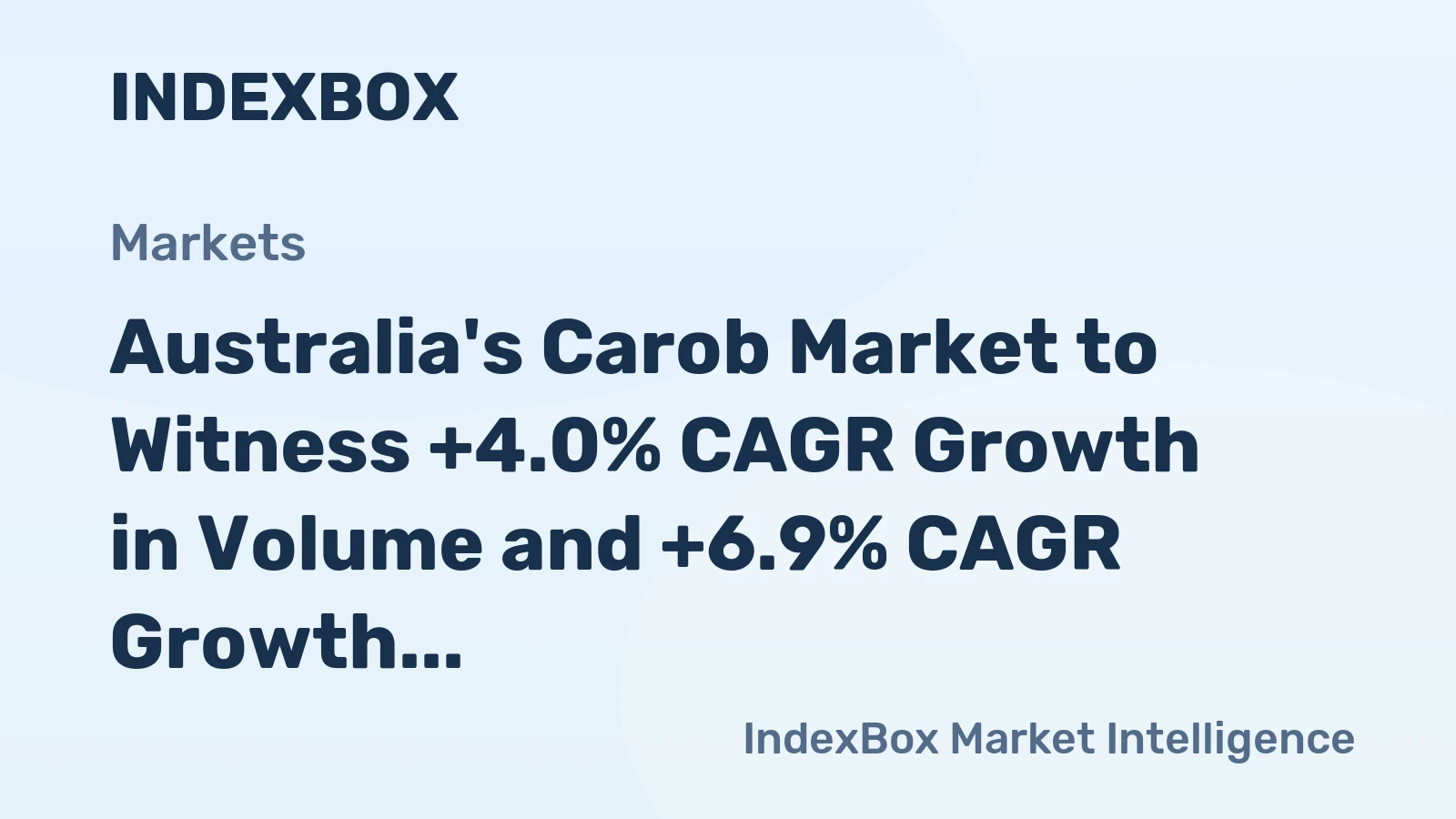 Australia's Carob Market to Witness +4.0% CAGR Growth in Volume and +6.9% CAGR Growth in Value from 2024 to 2035