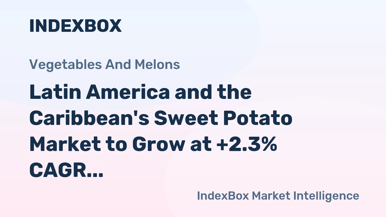 Latin America and the Caribbean's Sweet Potato Market to Grow at +2.3% CAGR by 2035