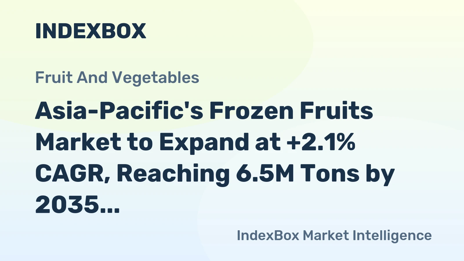 Asia-Pacific's Frozen Fruits Market to Expand at +2.1% CAGR, Reaching 6.5M Tons by 2035