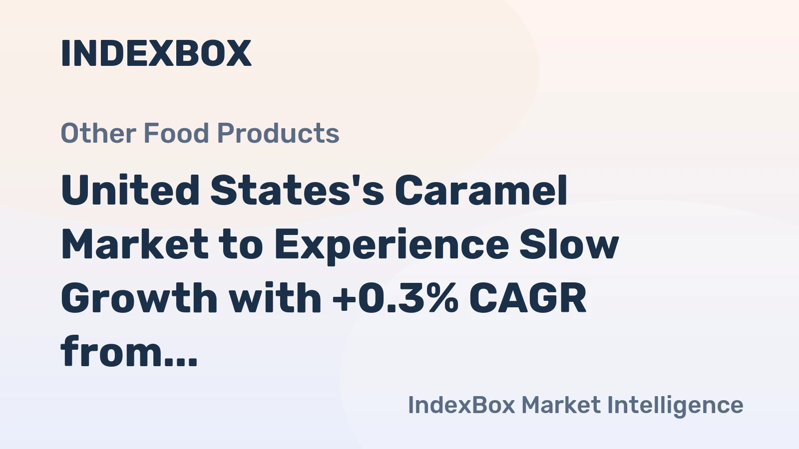 United States's Caramel Market to Experience Slow Growth with +0.3% CAGR from 2024 to 2035