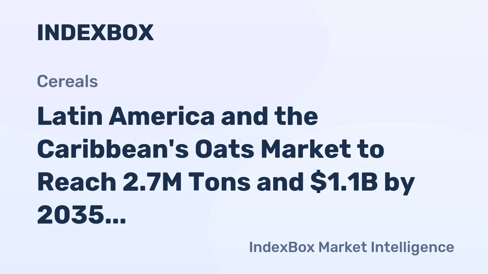 Latin America and the Caribbean's Oats Market to Reach 2.7M Tons and $1.1B by 2035, Driven by Increasing Demand