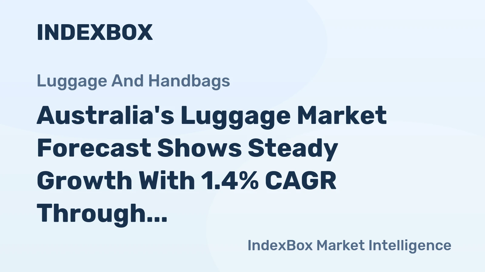 Australia's Luggage Market Forecast Shows Steady Growth With 1.4% CAGR Through 2035