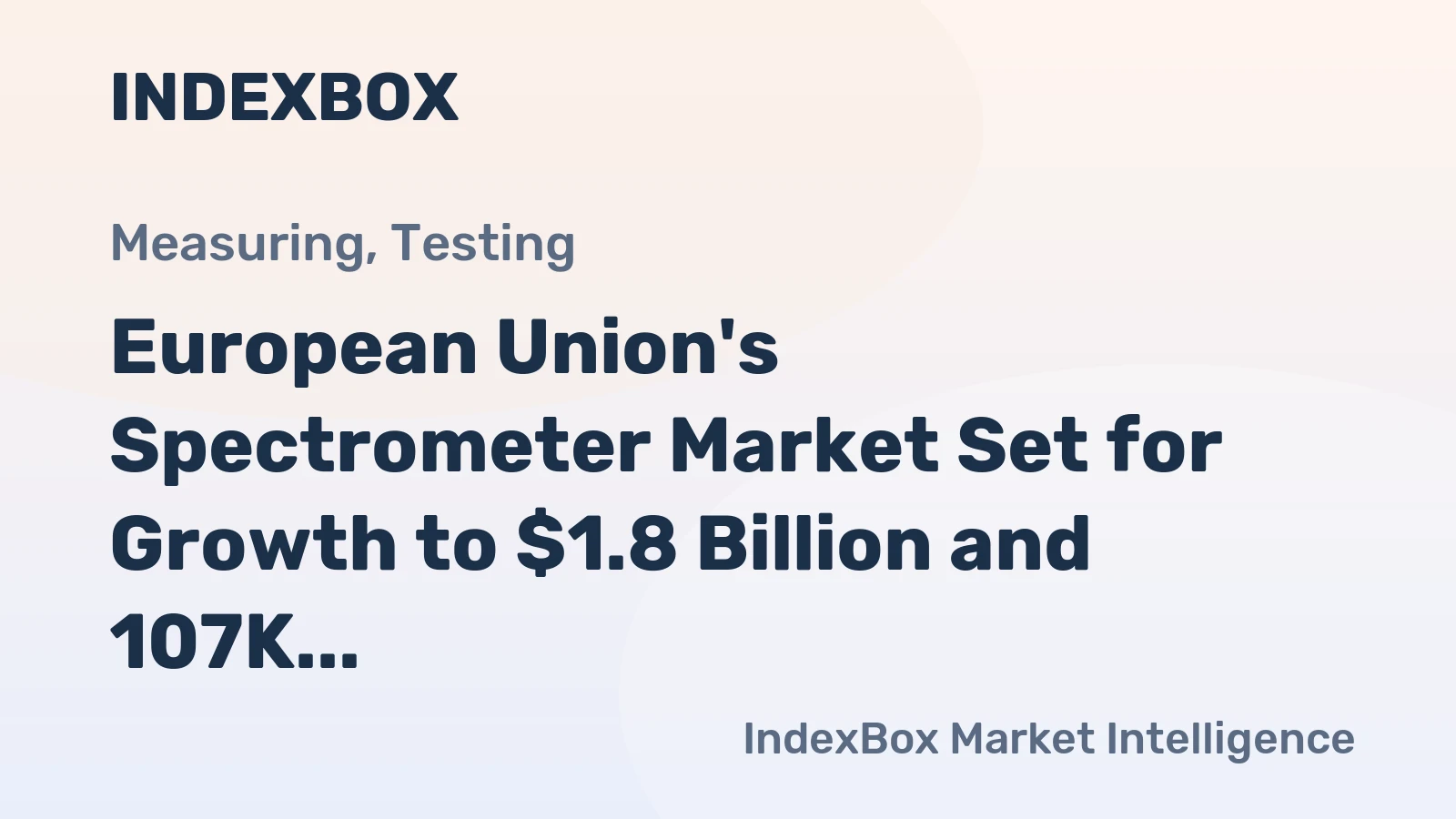 European Union's Spectrometer Market Set for Growth to $1.8 Billion and 107K Units by 2035