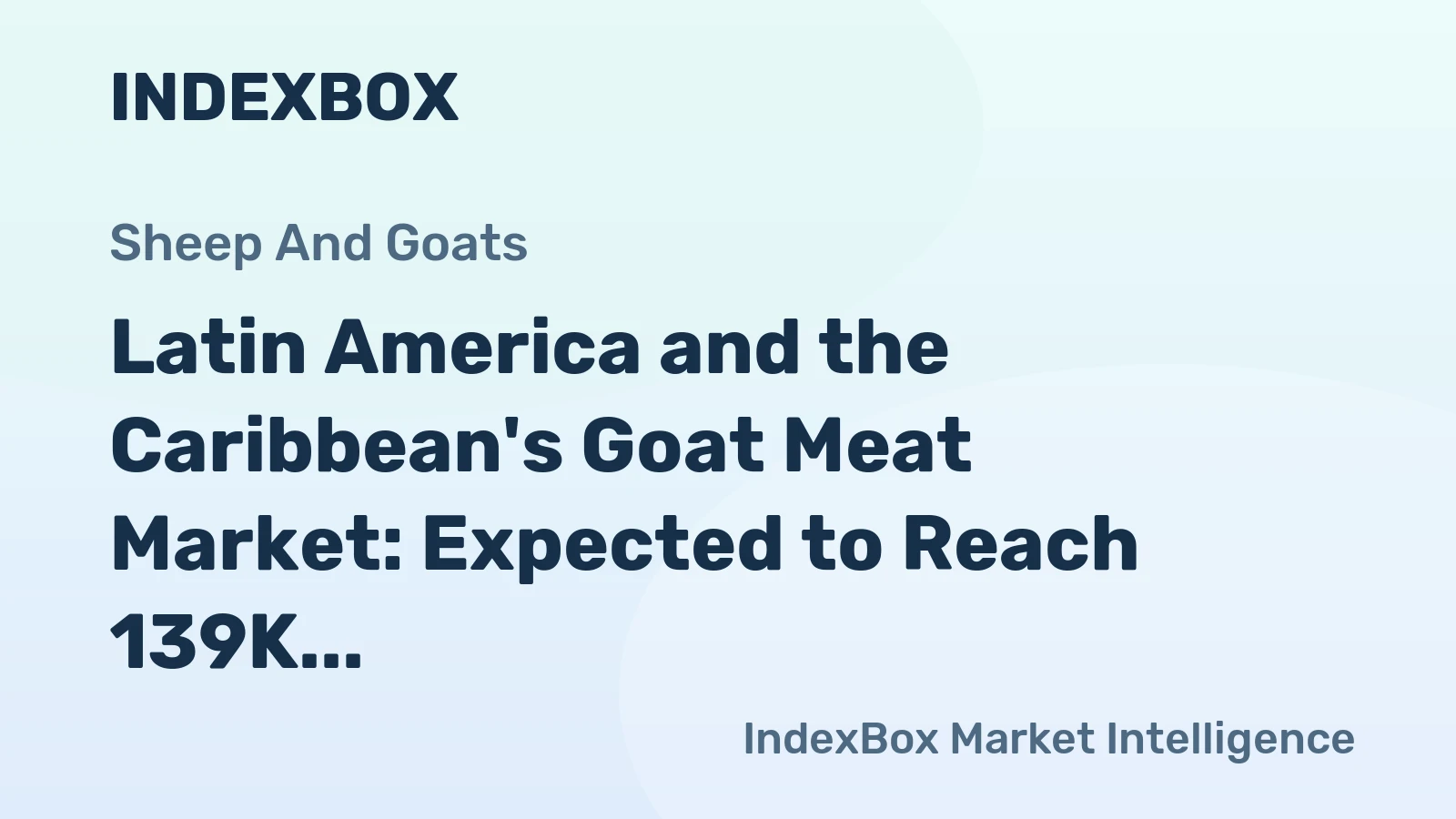 Latin America and the Caribbean's Goat Meat Market: Expected to Reach 139K Tons in Volume and $685M in Value by 2035