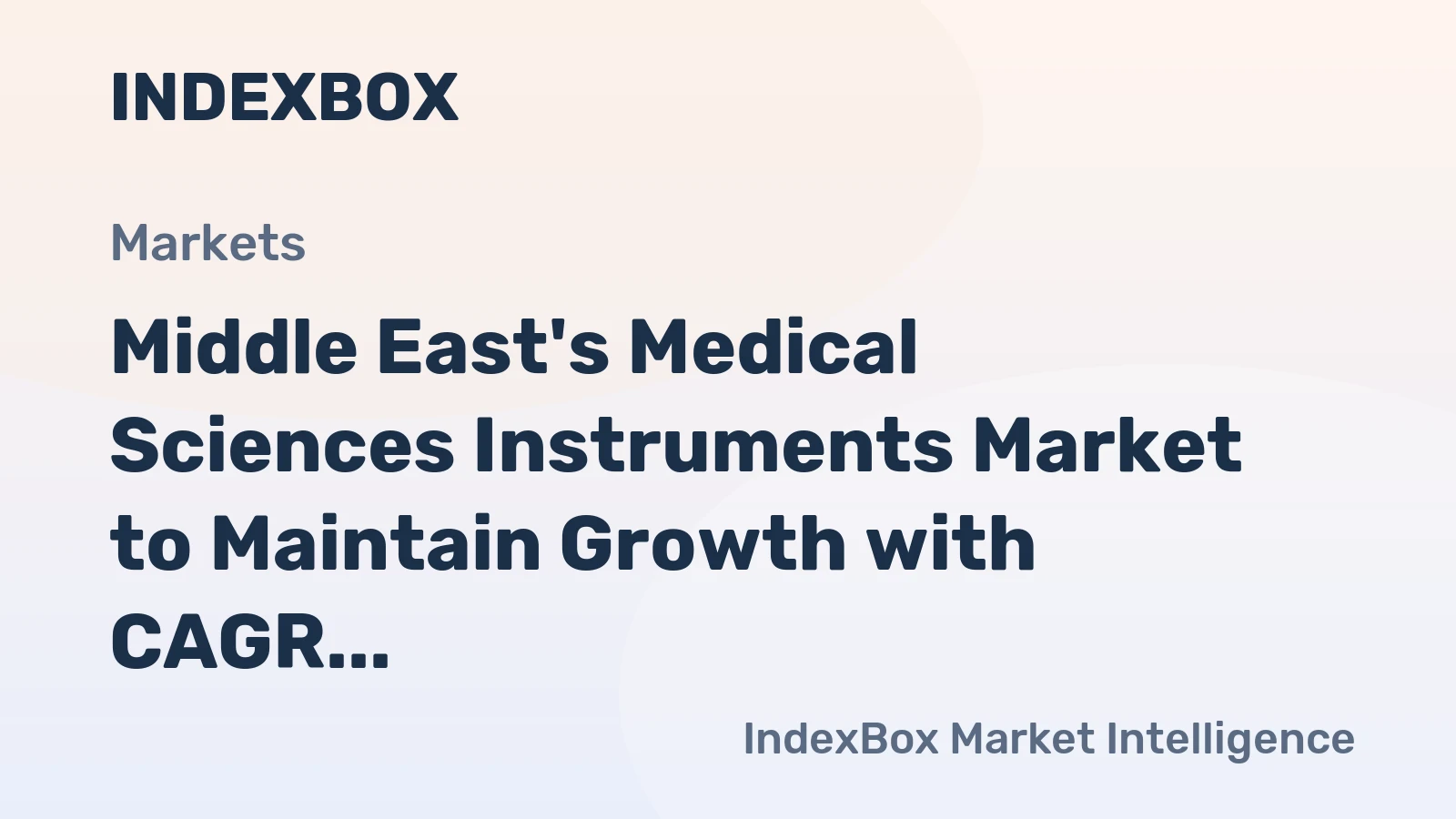 Middle East's Medical Sciences Instruments Market to Maintain Growth with CAGR of +0.4% Over Next Decade