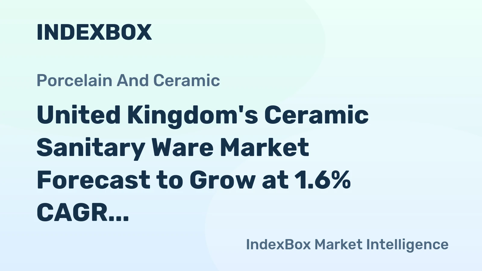 United Kingdom's Ceramic Sanitary Ware Market Forecast to Grow at 1.6% CAGR Through 2035