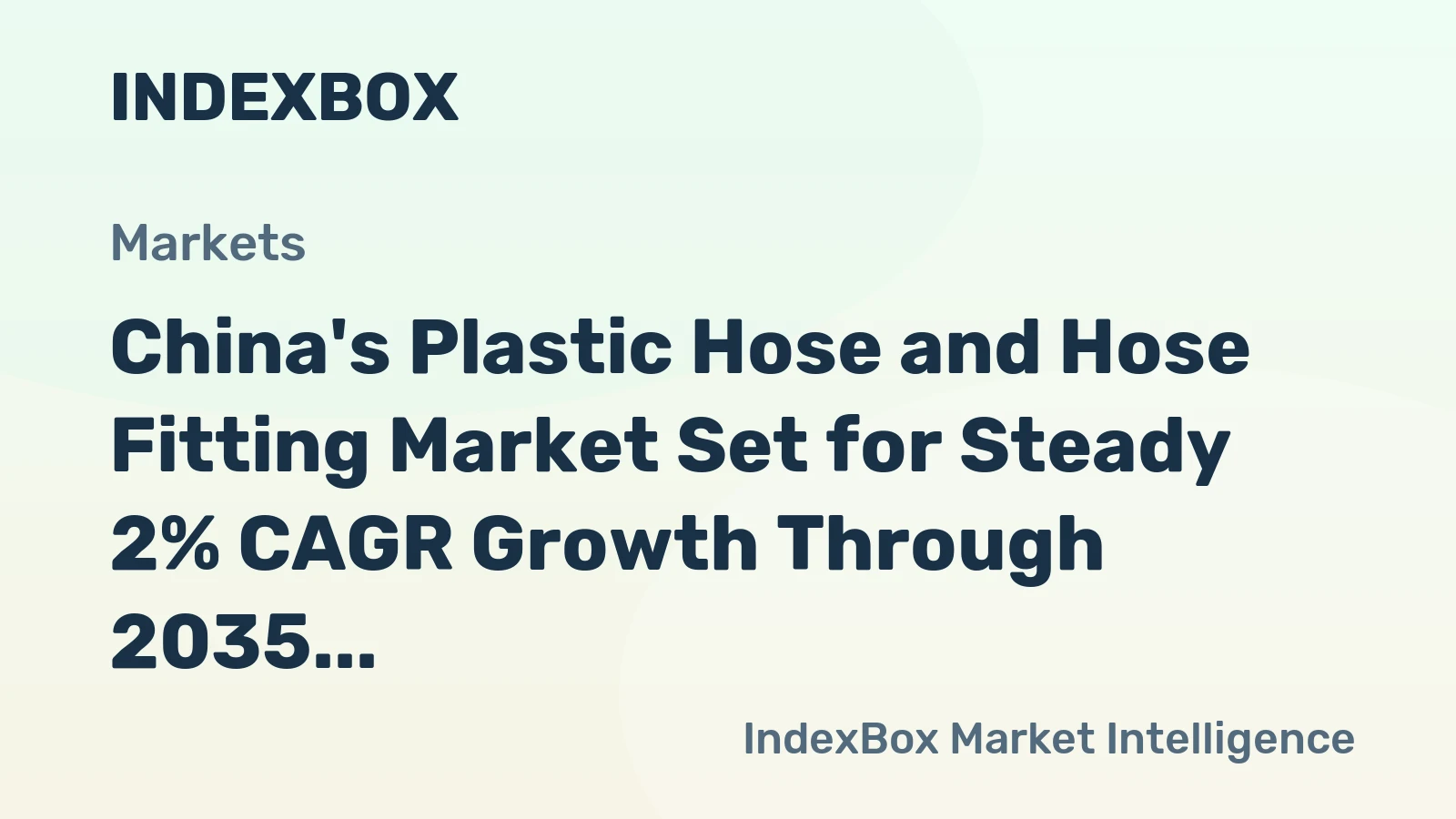China's Plastic Hose and Hose Fitting Market Set for Steady 2% CAGR Growth Through 2035