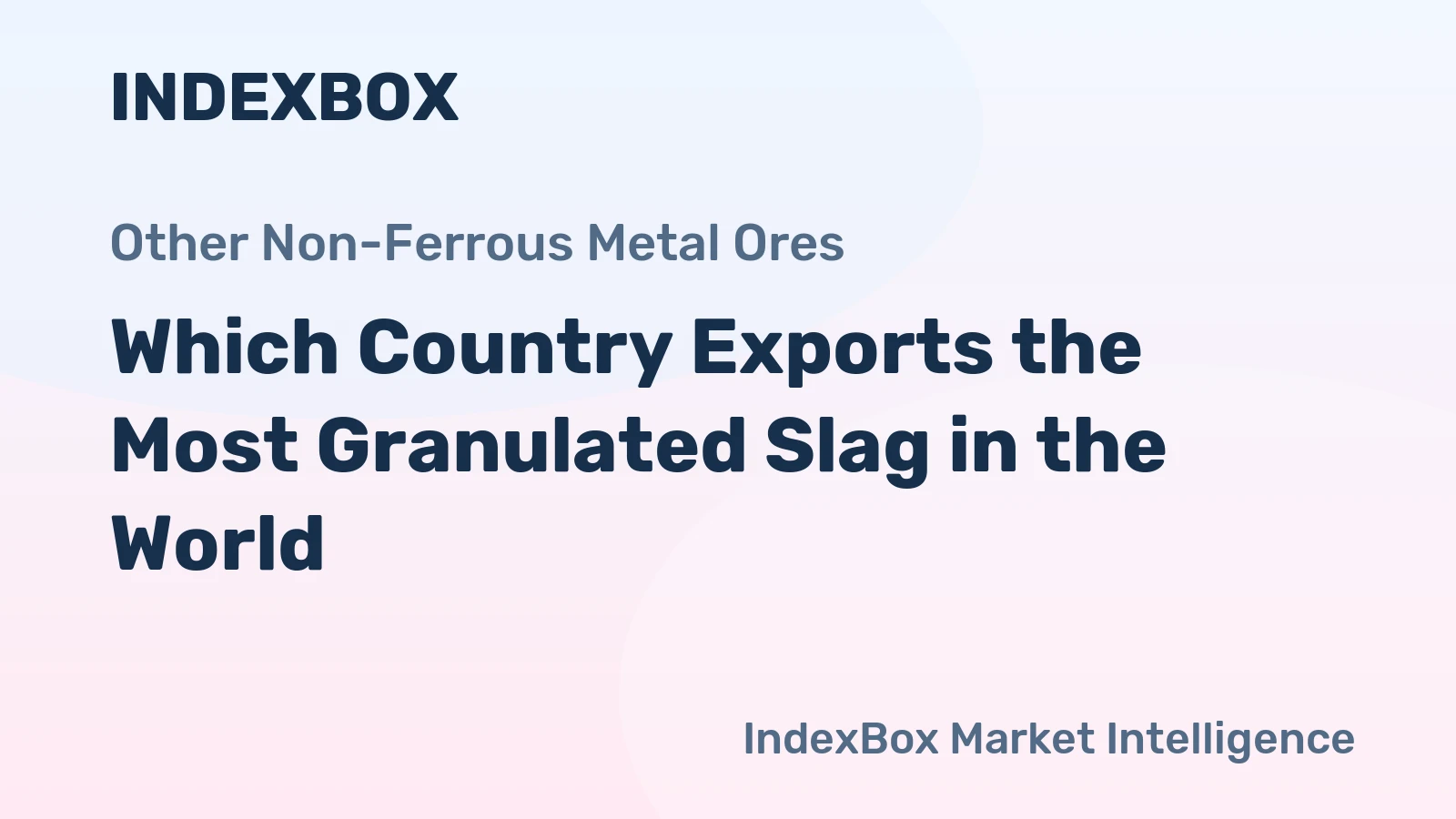 Which Country Exports the Most Granulated Slag in the World?