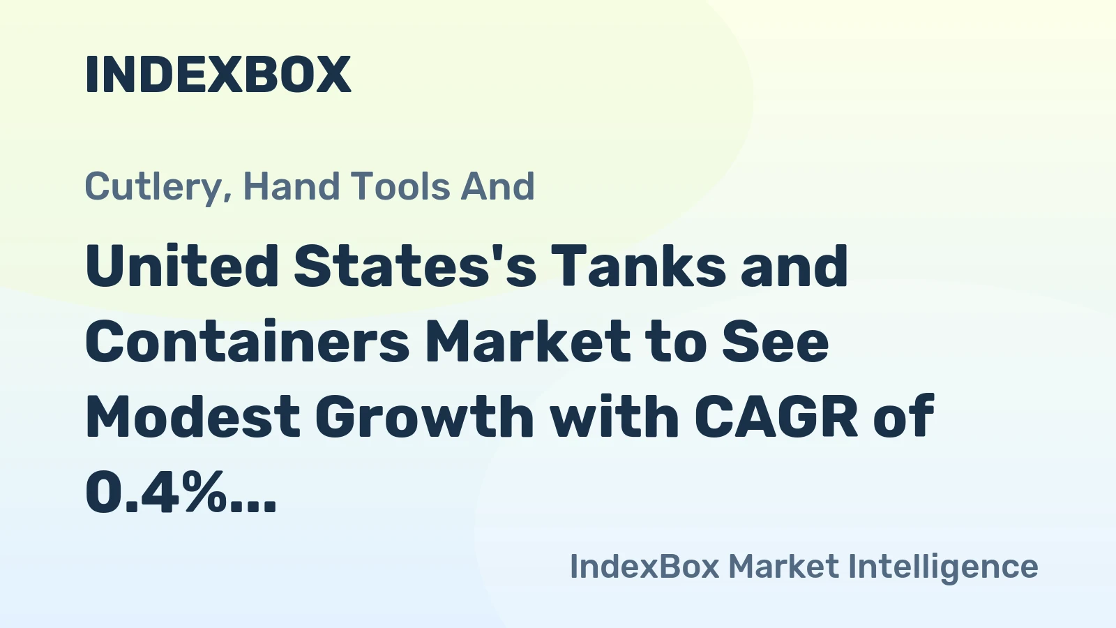 United States's Tanks and Containers Market to See Modest Growth with CAGR of 0.4%