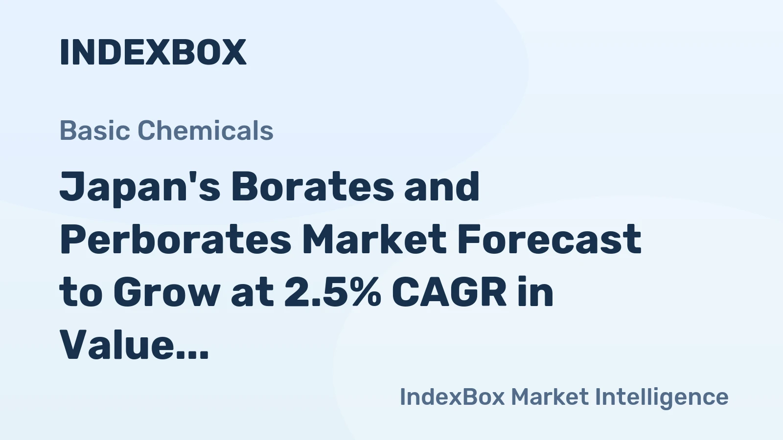 Japan's Borates and Perborates Market Forecast to Grow at 2.5% CAGR in Value Terms