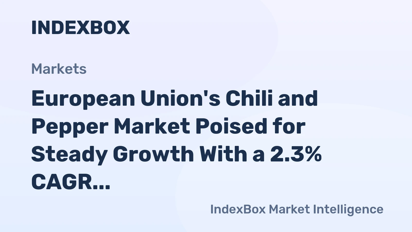 European Union's Chili and Pepper Market Poised for Steady Growth With a 2.3% CAGR in Value Through 2035