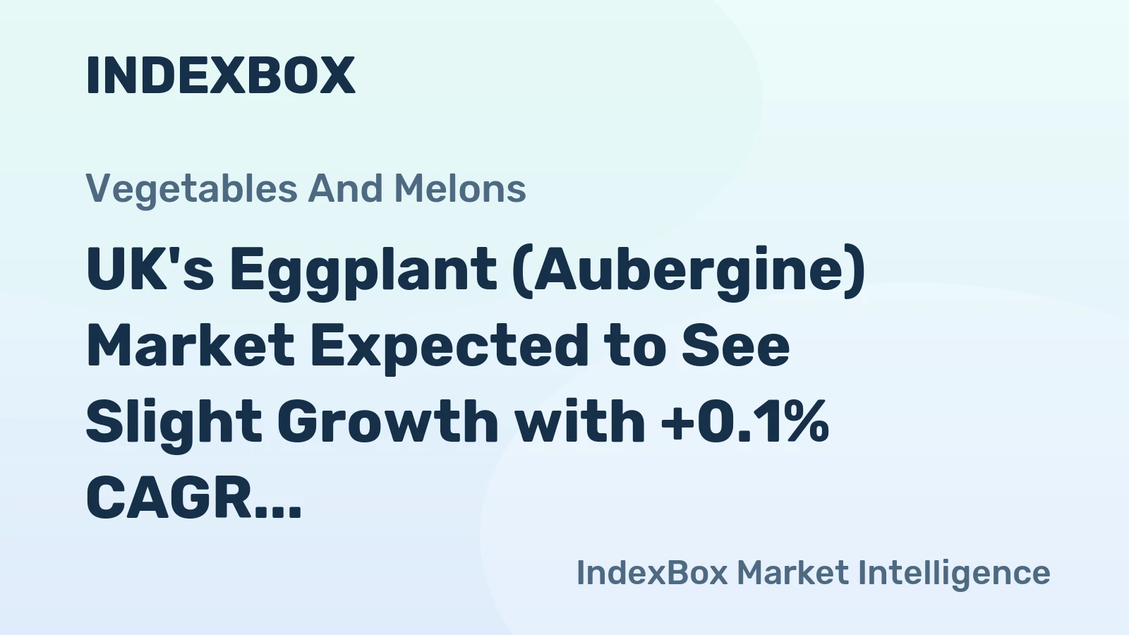UK's Eggplant (Aubergine) Market Expected to See Slight Growth with +0.1% CAGR Over Next Decade