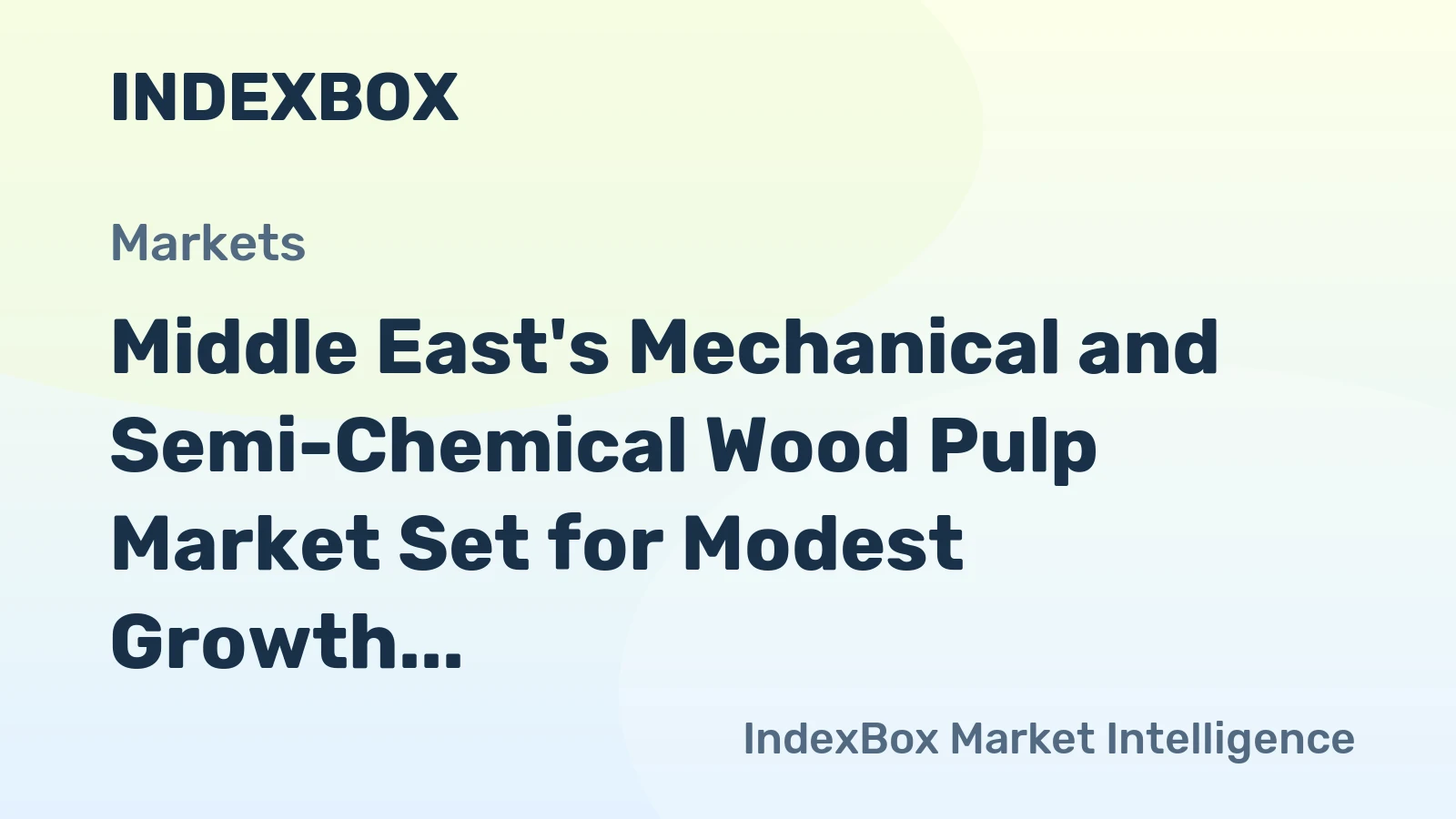 Middle East's Mechanical and Semi-Chemical Wood Pulp Market Set for Modest Growth to 339K Tons and $209M by 2035