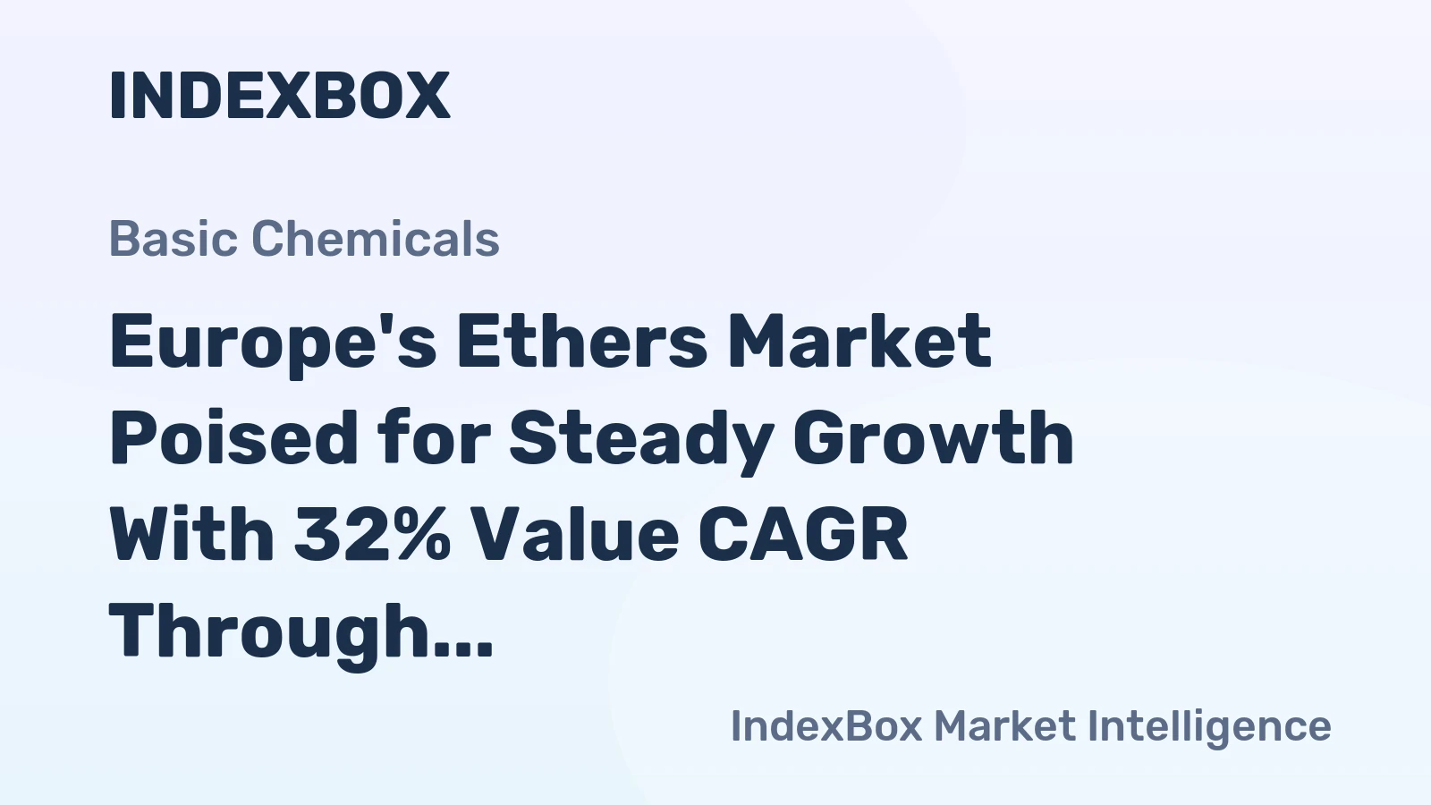 Europe's Ethers Market Poised for Steady Growth With 32% Value CAGR Through 2035