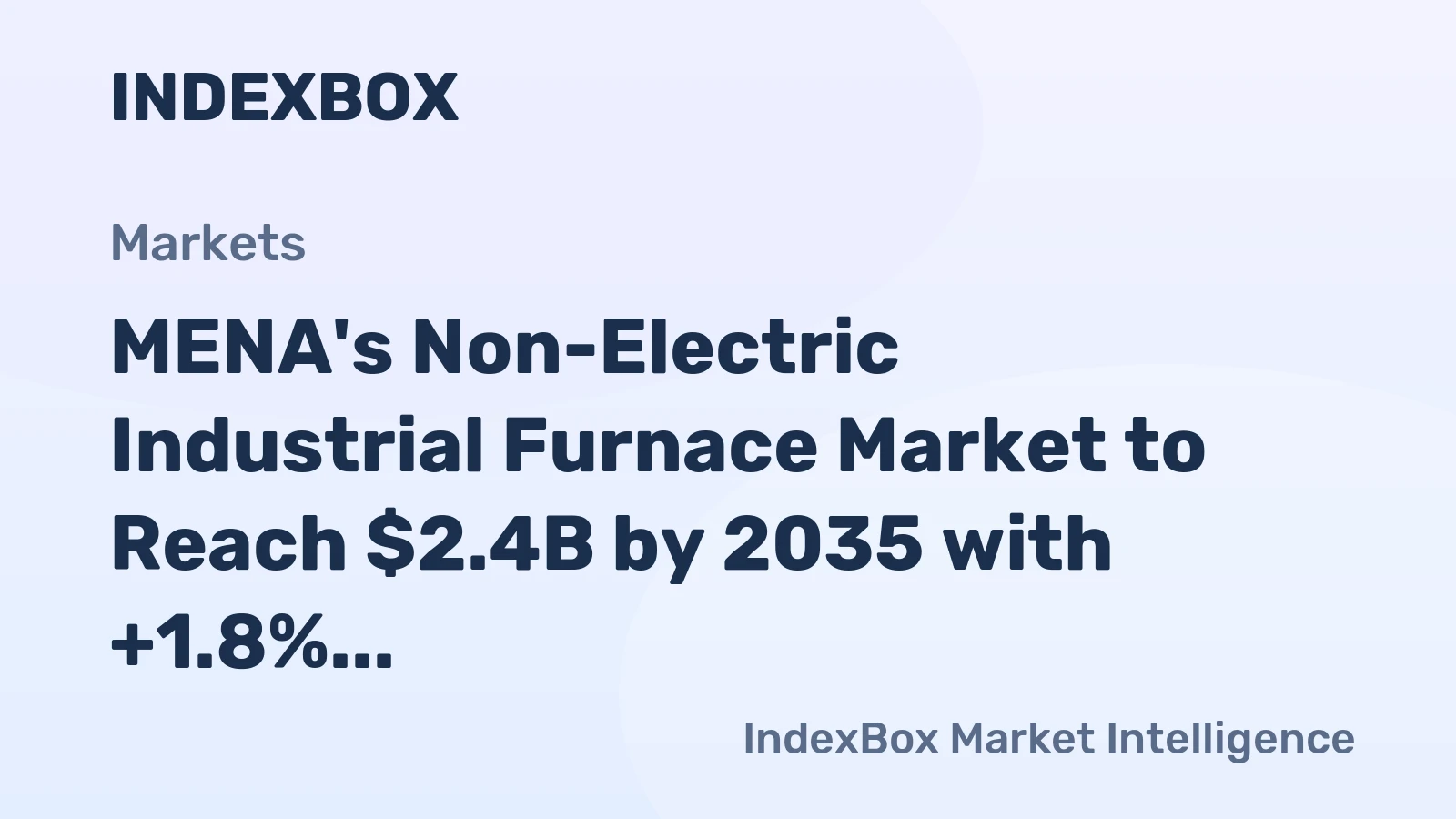 MENA's Non-Electric Industrial Furnace Market to Reach $2.4B by 2035 with +1.8% CAGR