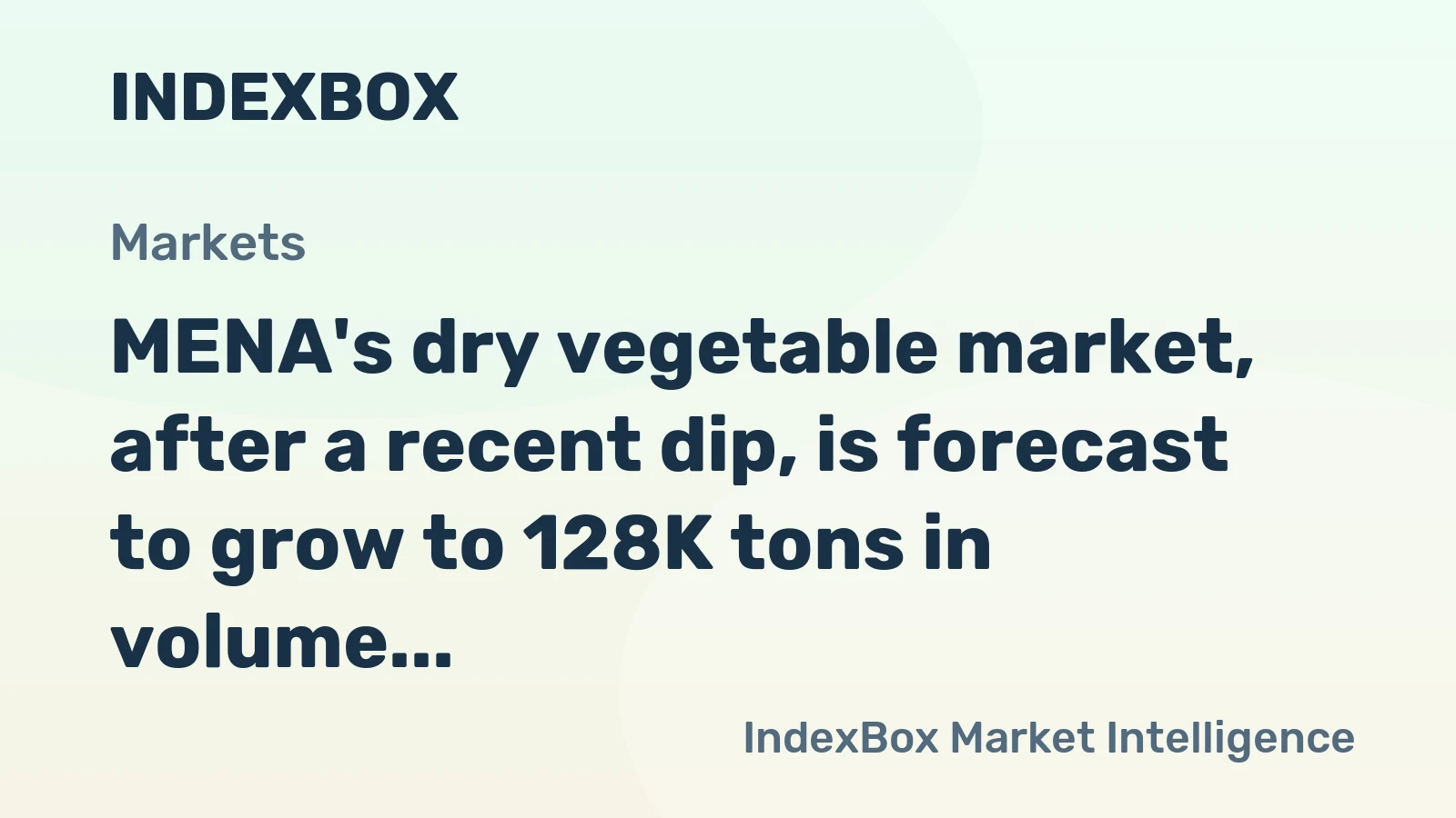 MENA's dry vegetable market, after a recent dip, is forecast to grow to 128K tons in volume and $452M in value by 2035.