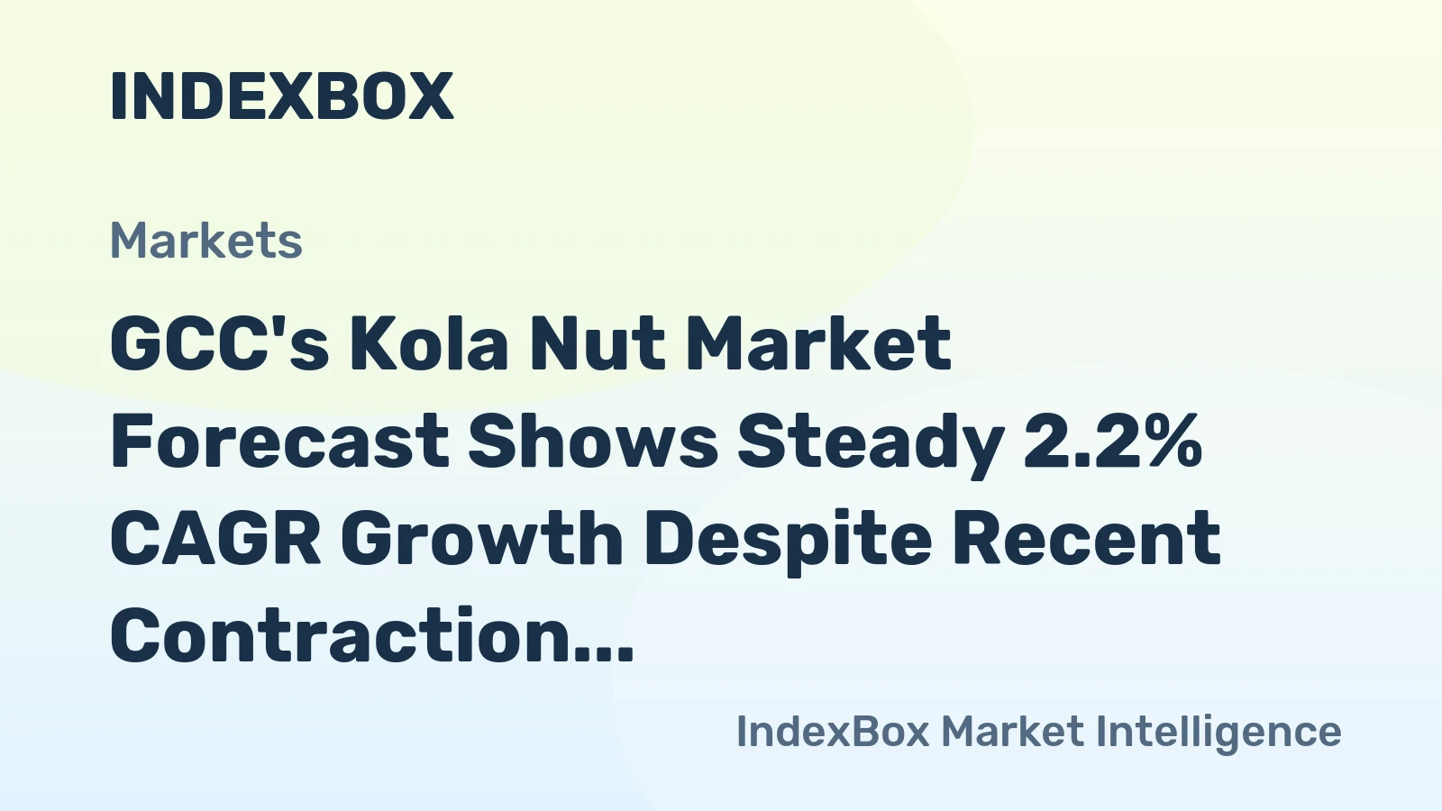 GCC's Kola Nut Market Forecast Shows Steady 2.2% CAGR Growth Despite Recent Contraction