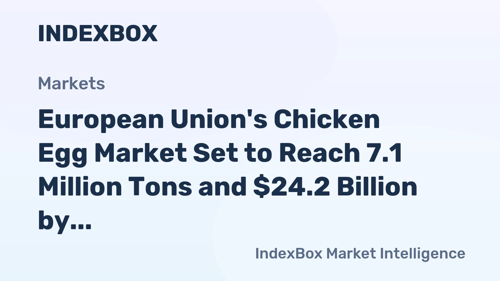 European Union's Chicken Egg Market Set to Reach 7.1 Million Tons and $24.2 Billion by 2035