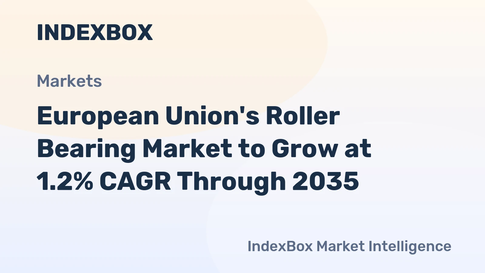 European Union's Roller Bearing Market to Grow at 1.2% CAGR Through 2035