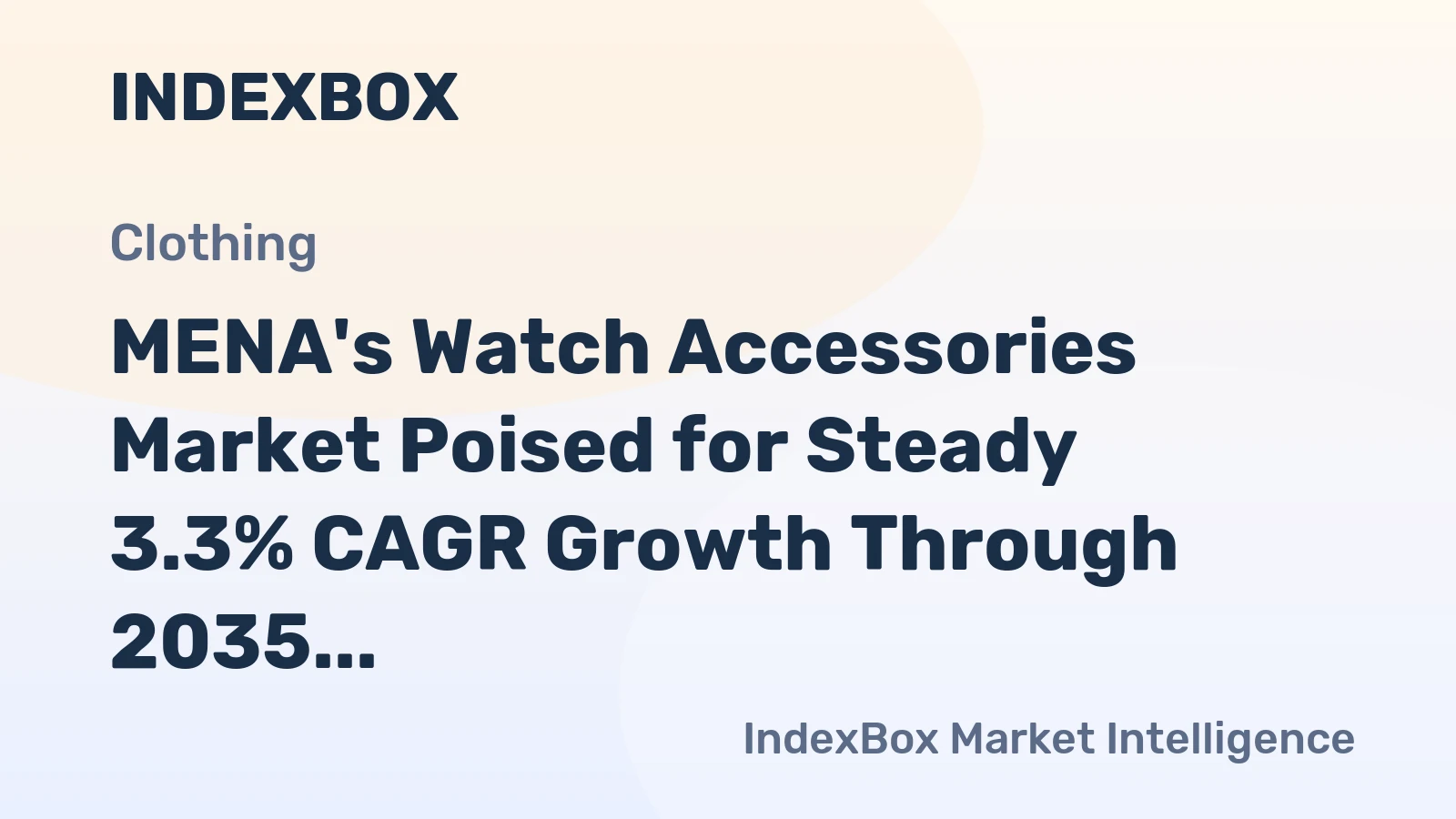 MENA's Watch Accessories Market Poised for Steady 3.3% CAGR Growth Through 2035