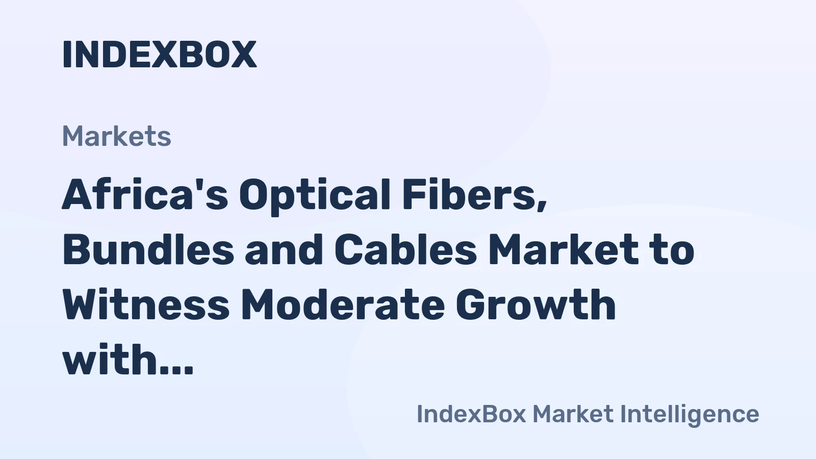 Africa's Optical Fibers, Bundles and Cables Market to Witness Moderate Growth with CAGR of +1.3% Through 2035