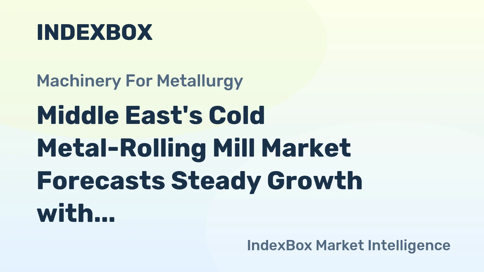 Middle East's Cold Metal-Rolling Mill Market Forecasts Steady Growth with a 0.4% Volume CAGR