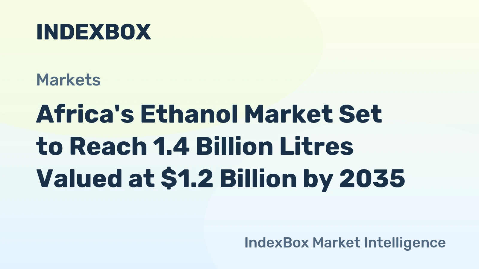 Africa's Ethanol Market Set to Reach 1.4 Billion Litres Valued at $1.2 Billion by 2035