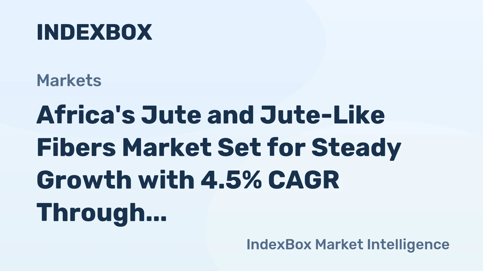 Africa's Jute and Jute-Like Fibers Market Set for Steady Growth with 4.5% CAGR Through 2035