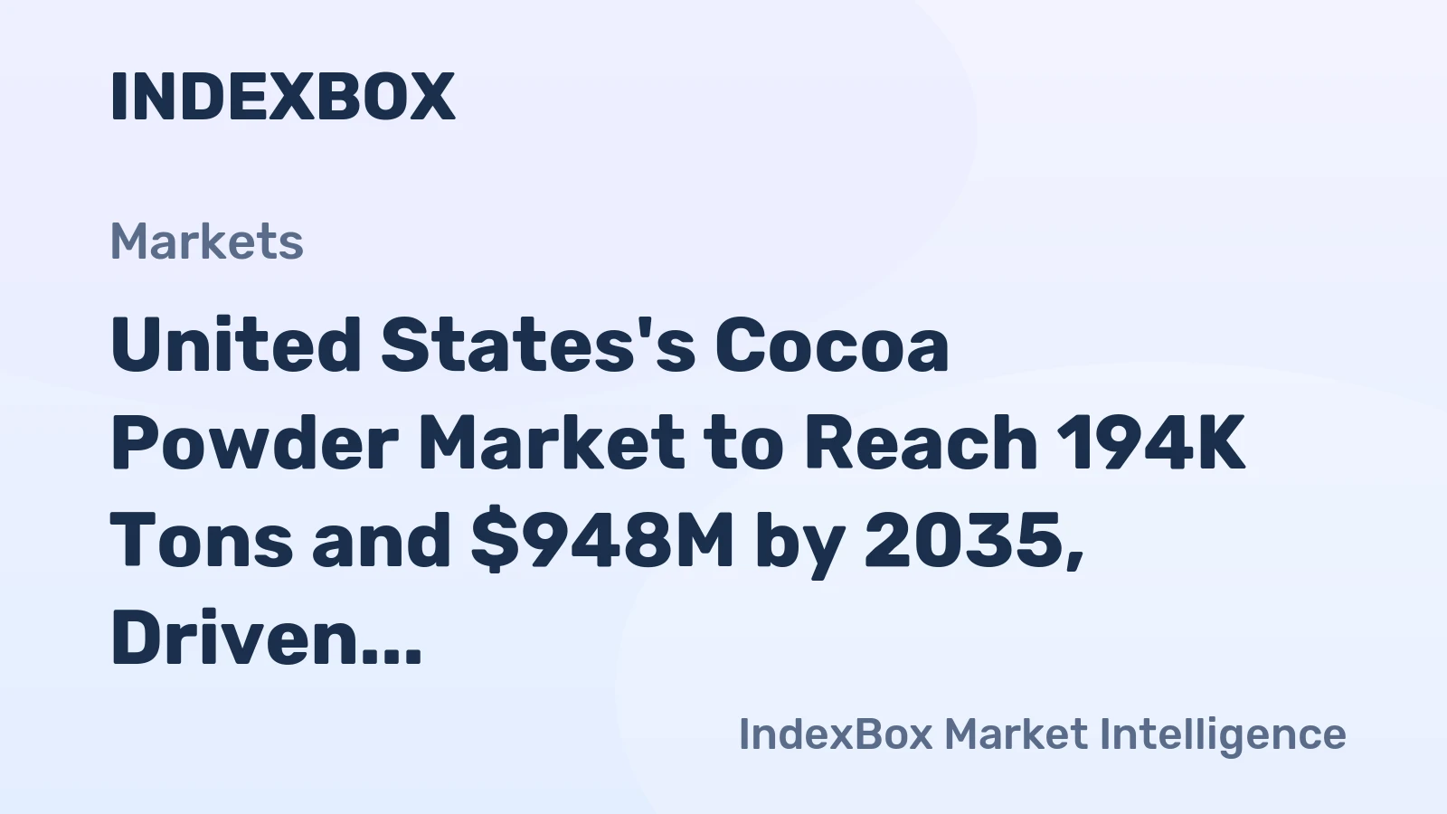 United States's Cocoa Powder Market to Reach 194K Tons and $948M by 2035, Driven by Increasing Demand
