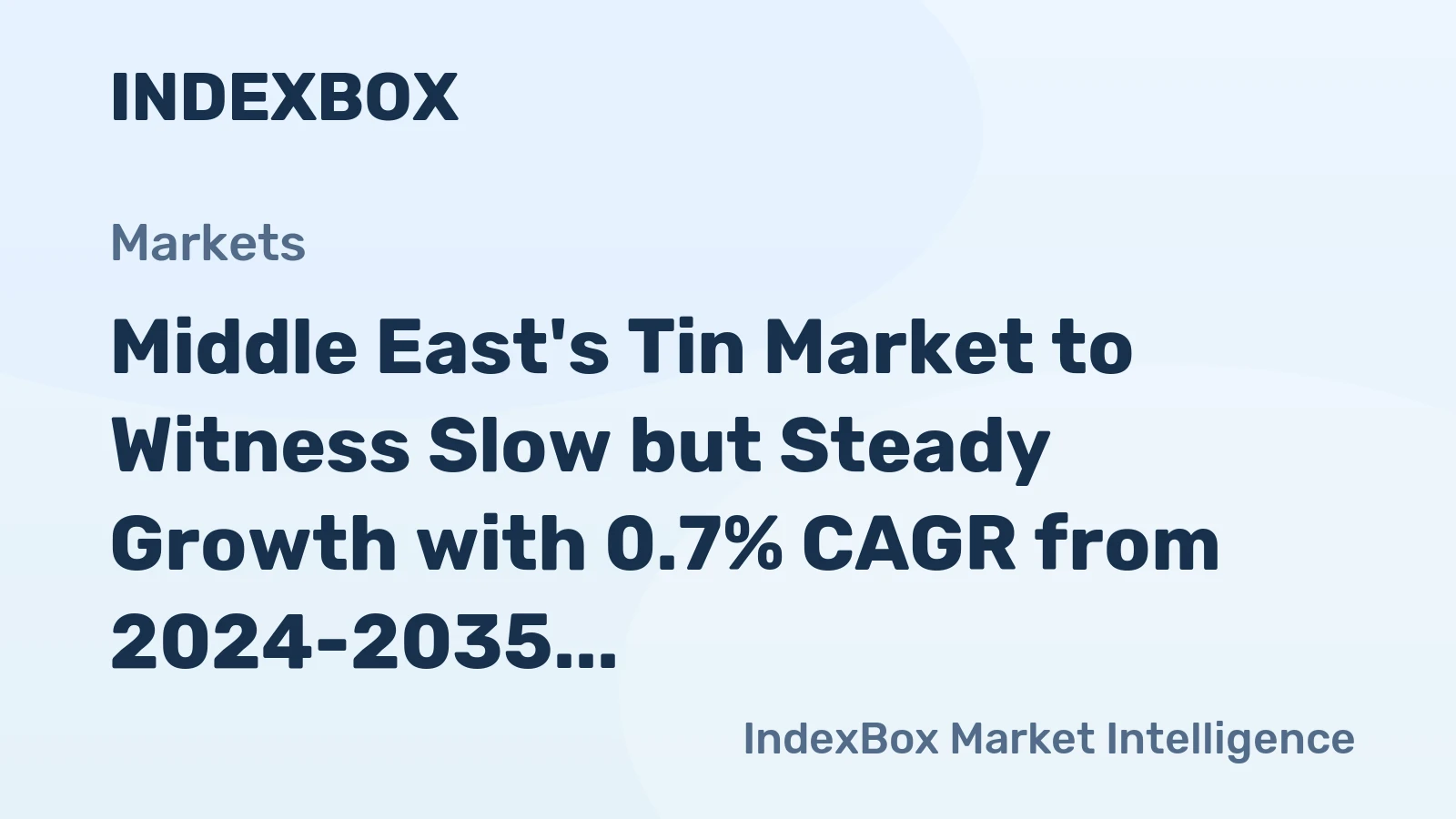 Middle East's Tin Market to Witness Slow but Steady Growth with 0.7% CAGR from 2024-2035