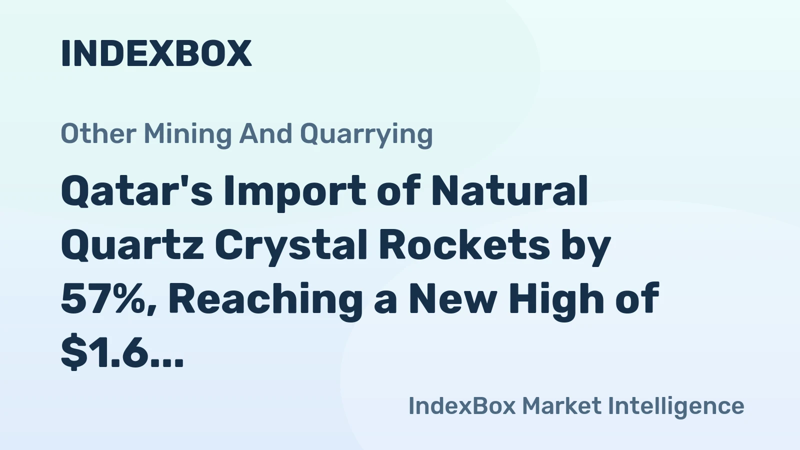 Qatar's Import of Natural Quartz Crystal Rockets by 57%, Reaching a New High of $1.6 Million in 2023